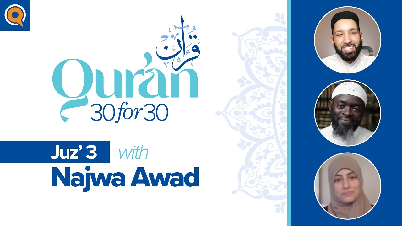 Juz’ 3 with Najwa Awad | Qur’an 30 for 30 Season 2 | Yaqeen Institute ...